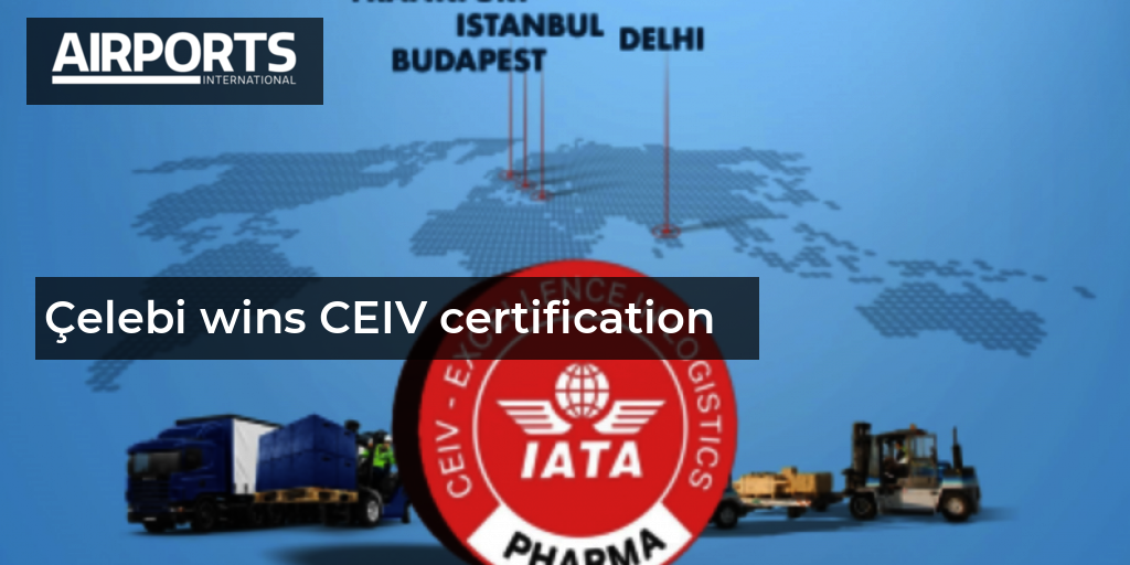 Çelebi wins CEIV certification