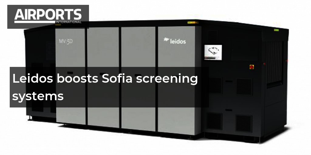 Leidos boosts Sofia screening systems