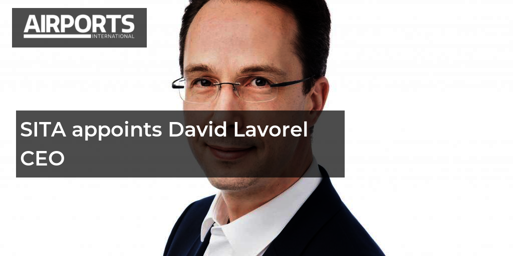 SITA appoints David Lavorel CEO