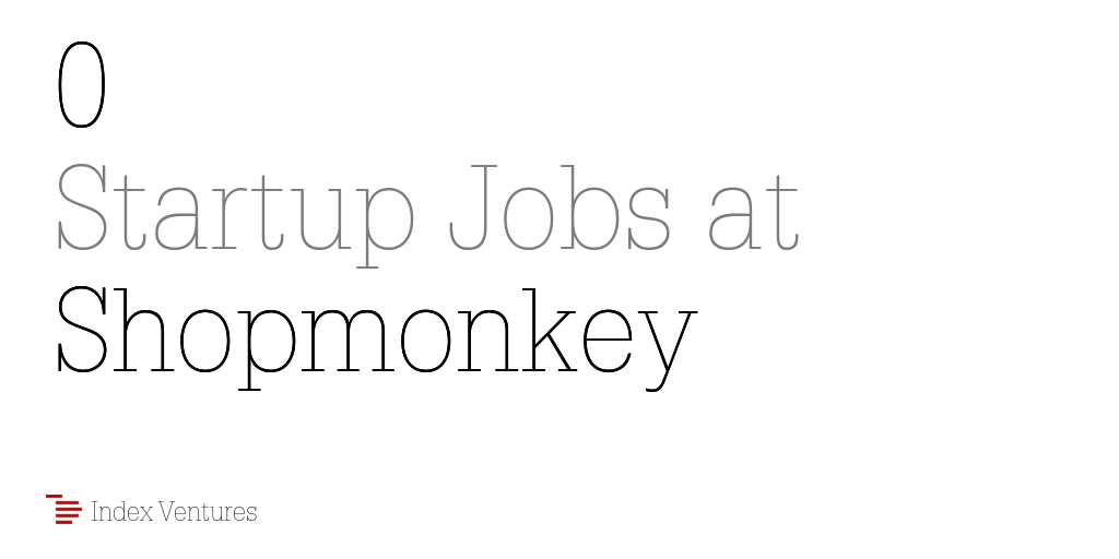 0 Startup Jobs at Shopmonkey