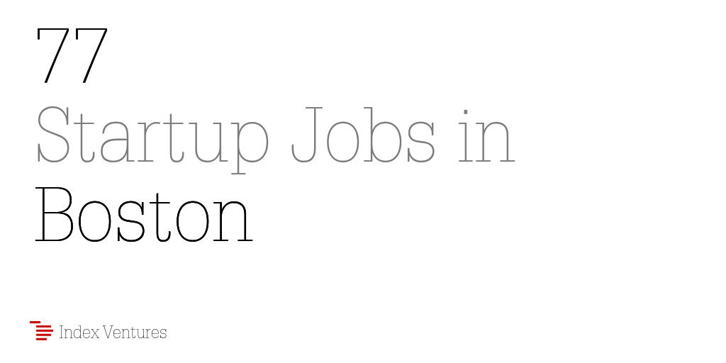 89 Startup Jobs in Boston