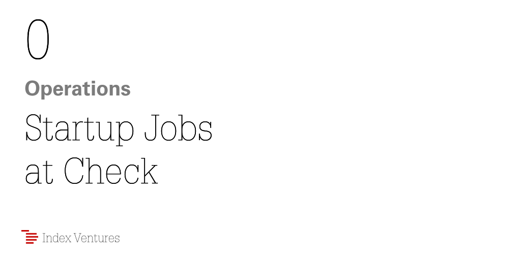 0 Operations Startup Jobs at Check