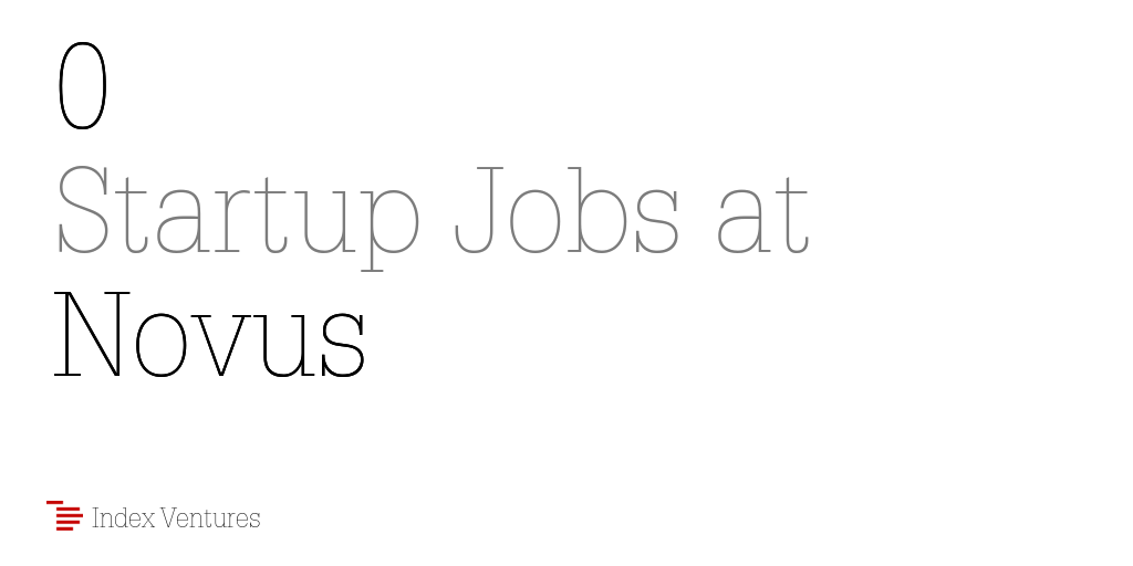 0 Startup Jobs at Novus
