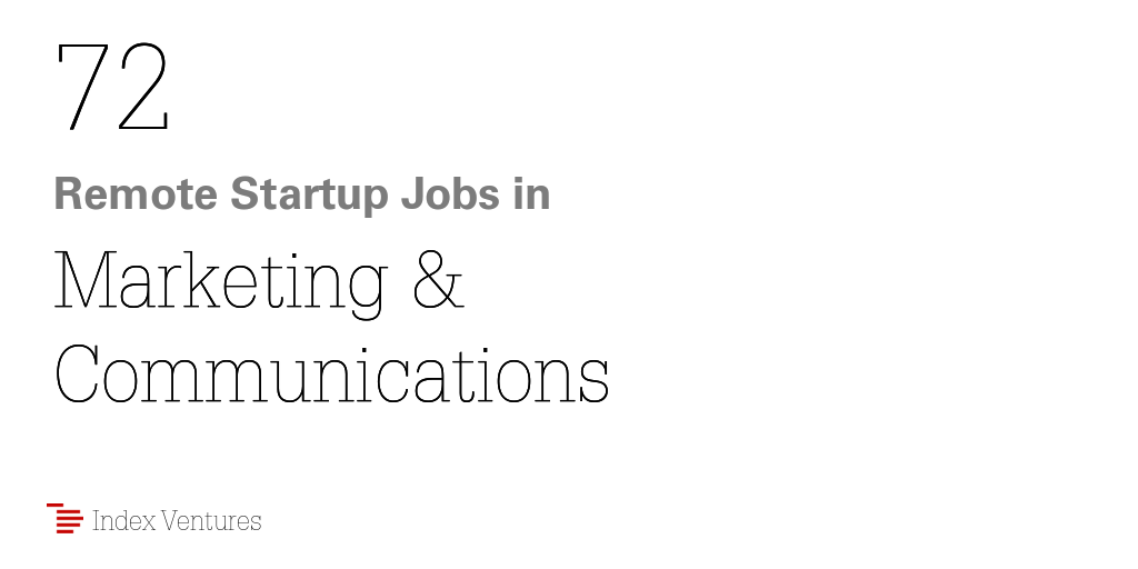 54 Remote Marketing & Communications Remote Startup Jobs