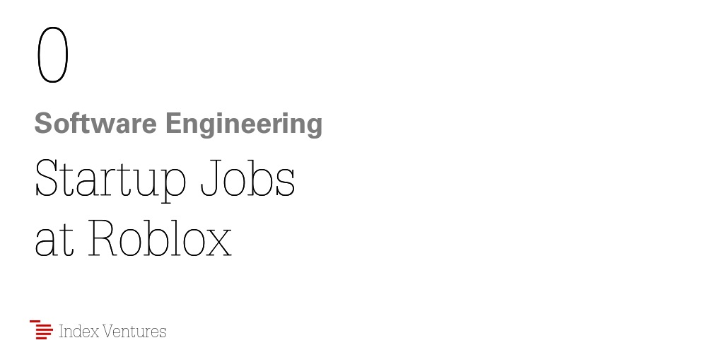 0 Software Engineering Startup Jobs at Roblox