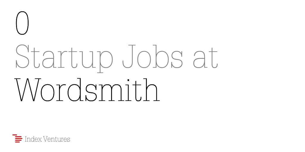 0 Startup Jobs at Wordsmith