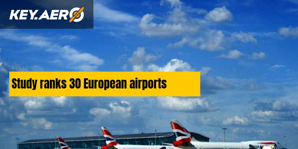 Study ranks 30 European airports