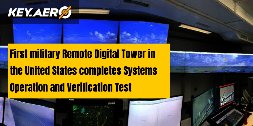 Military Remote Digital Tower USA completes Systems Operation ...