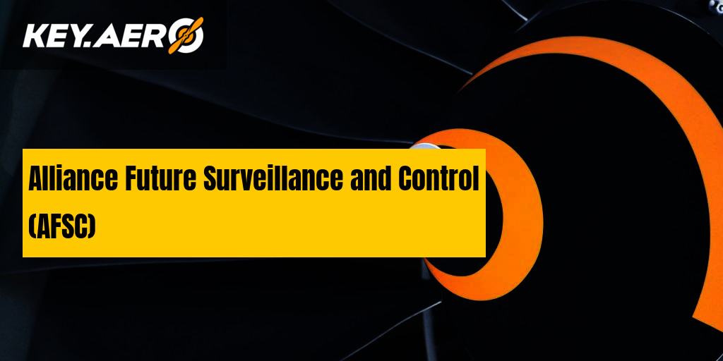 Alliance Future Surveillance and Control (AFSC) | Key Aero