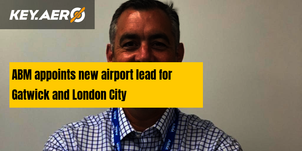 ABM appoints new airport lead for Gatwick and London City