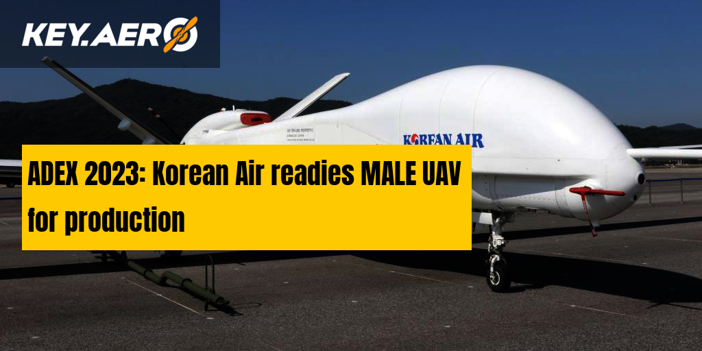 ADEX 2023: Korean Air readies MALE UAV for production
