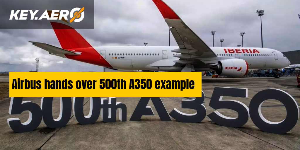Airbus hands over 500th A350 example
