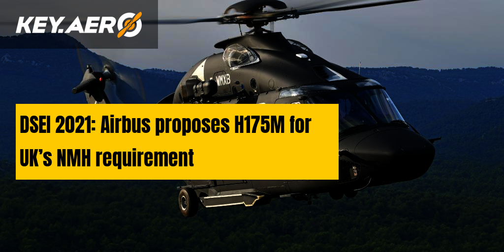 Airbus proposes H175M for UK’s NMH requirement