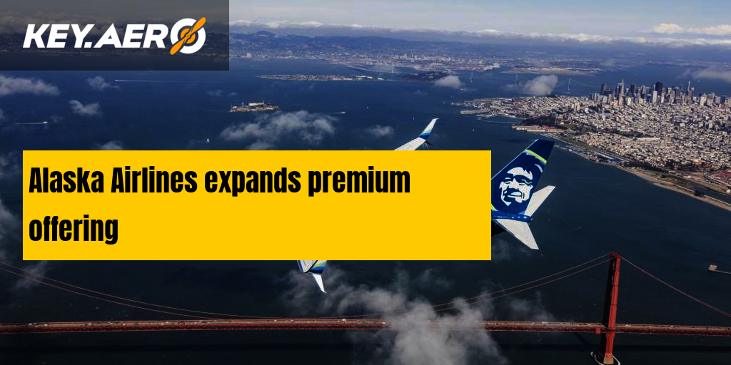Alaska Airlines expands premium offering