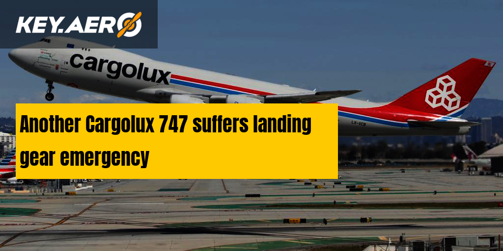 Another Cargolux 747 suffers landing gear emergency