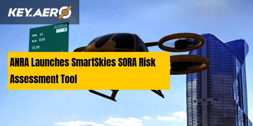 ANRA Launches SmartSkies SORA Risk Assessment Tool