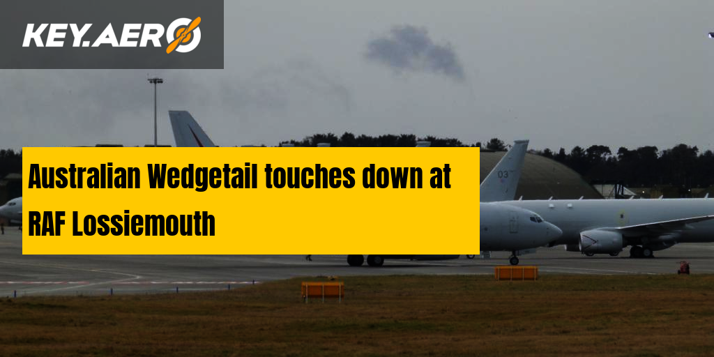 Australian Wedgetail touches down at RAF Lossiemouth