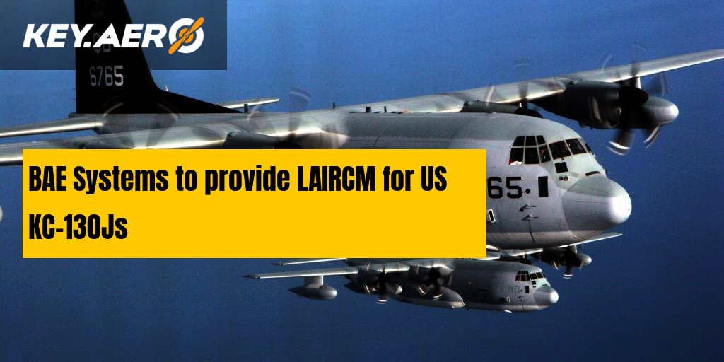 BAE Systems to provide LAIRCM for US KC-130Js