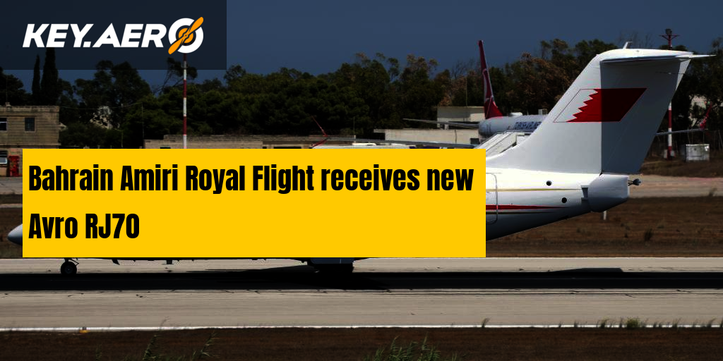 Bahrain Amiri Royal Flight receives new Avro RJ70