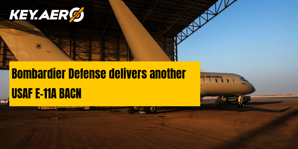 Bombardier Defense delivers another USAF E-11A BACN