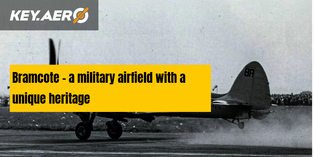 Bramcote - a military airfield with a unique heritage