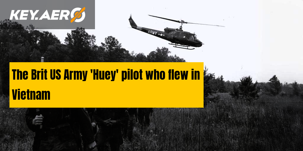 The Brit US Army 'Huey' pilot who flew in Vietnam
