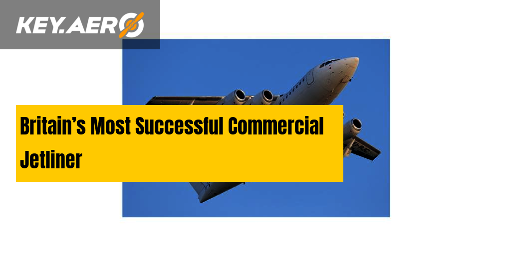 Britain’s Most Successful Commercial Jetliner