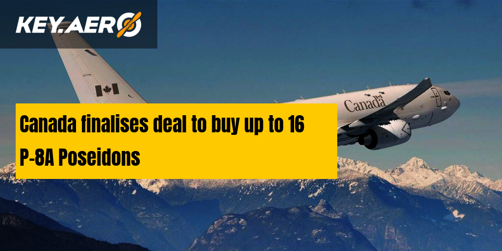 Canada finalises deal to buy up to 16 P-8A Poseidons