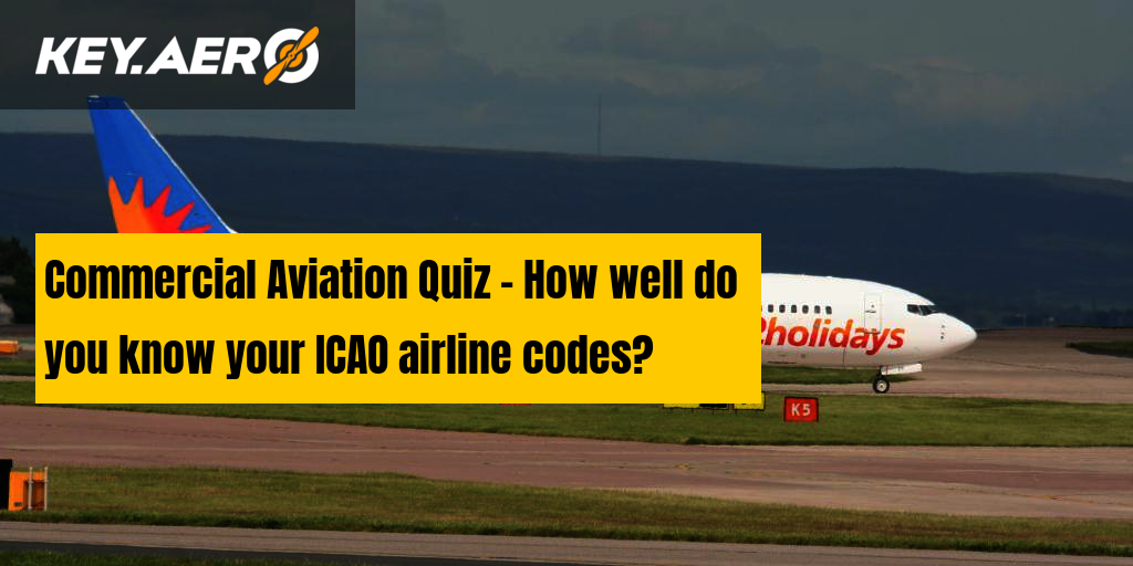 Commercial Aviation Quiz - How well do you know your ICAO