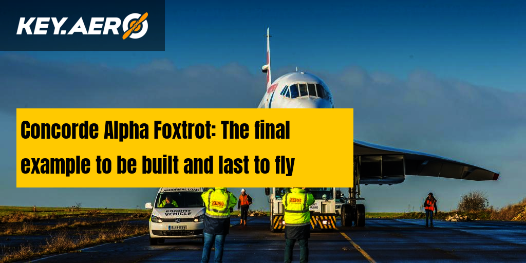 Concorde Alpha Foxtrot: The final example to be built and