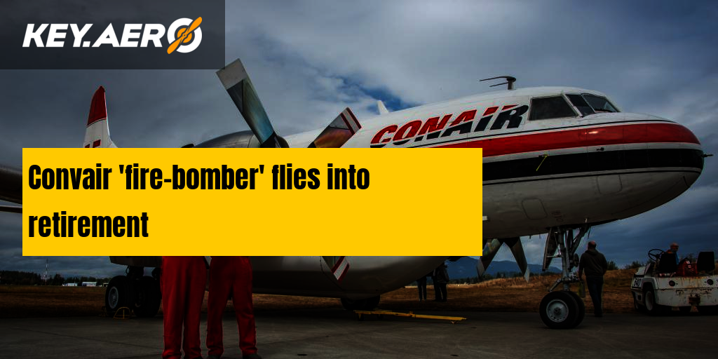 Convair 'fire-bomber' flies into retirement