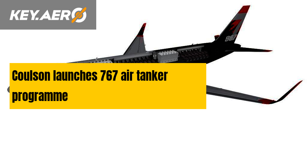 Coulson launches 767 air tanker programme