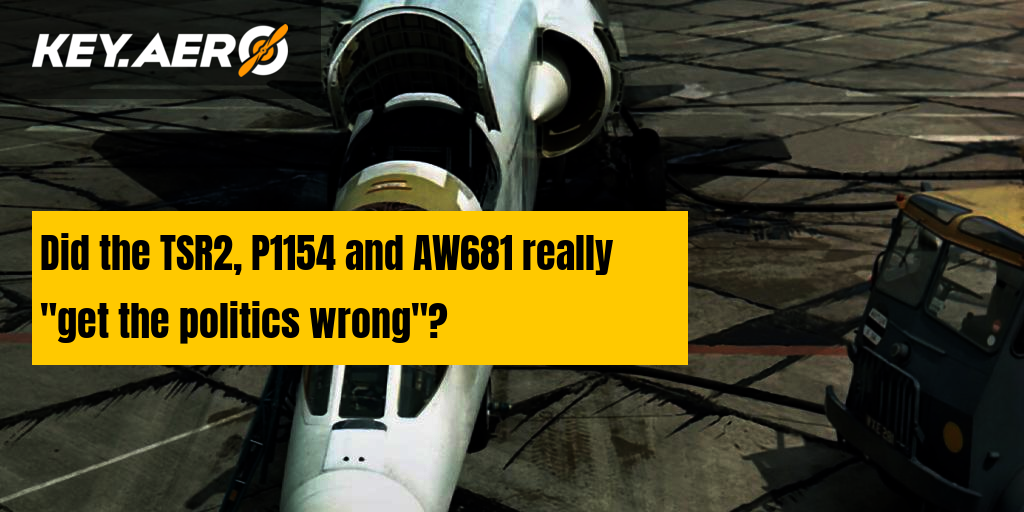 Did the TSR2, P1154 and AW681 really "get the politics