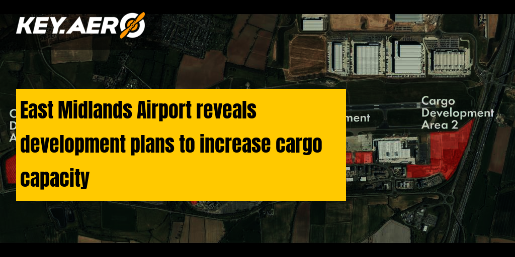 East Midlands Airport reveals development plans to increase
