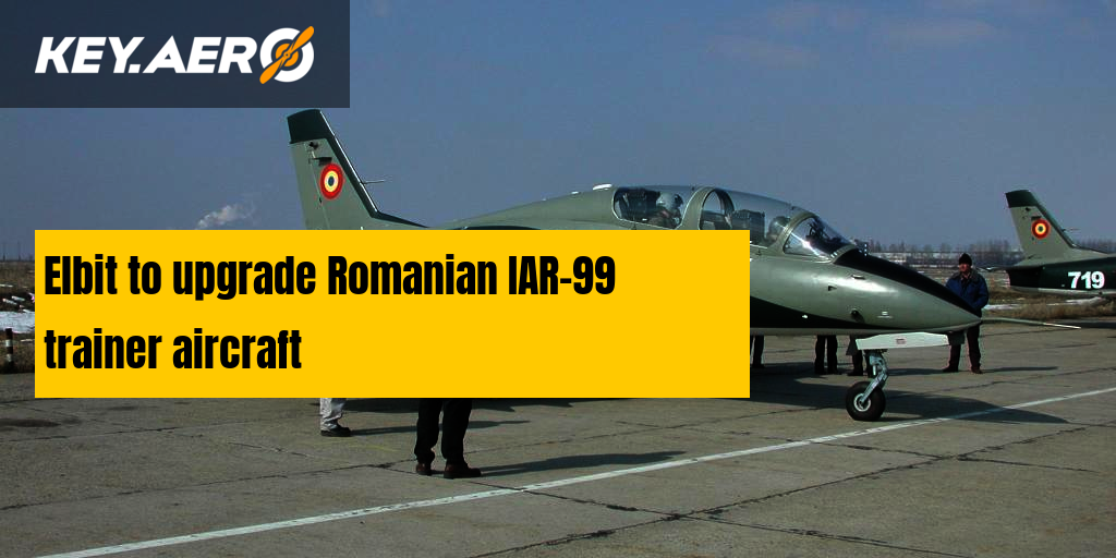 Elbit to upgrade Romanian IAR-99 trainer aircraft