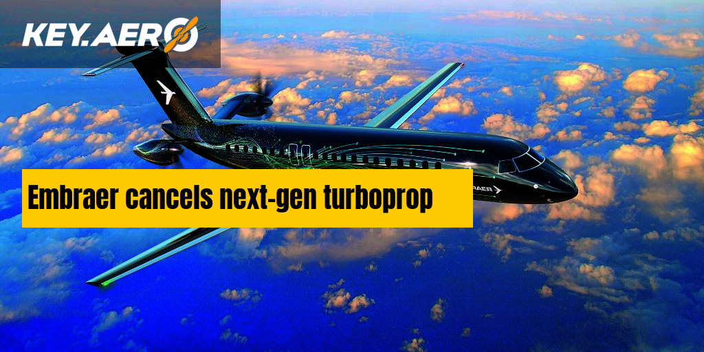 Embraer cancels next-gen turboprop