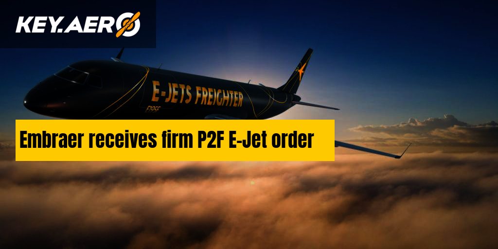 Embraer receives firm P2F E-Jet order