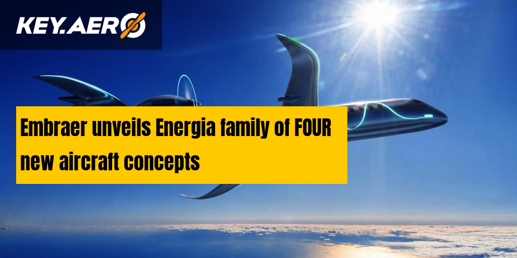 Embraer unveils Energia family of FOUR new aircraft