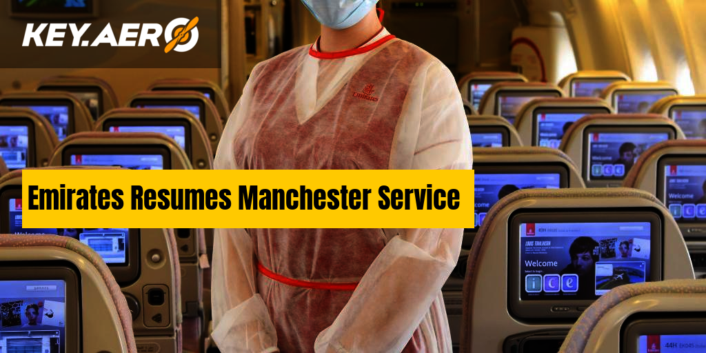 Emirates Resumes Manchester Service