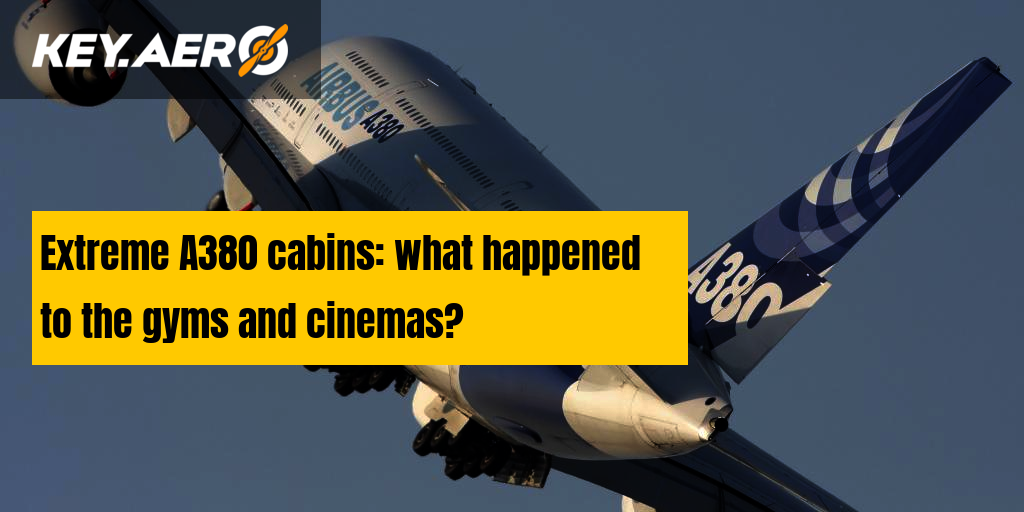 Extreme A380 cabins: what happened to the gyms and cinemas?