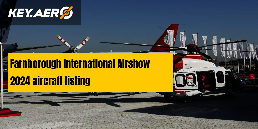 Farnborough International Airshow 2024 aircraft listing