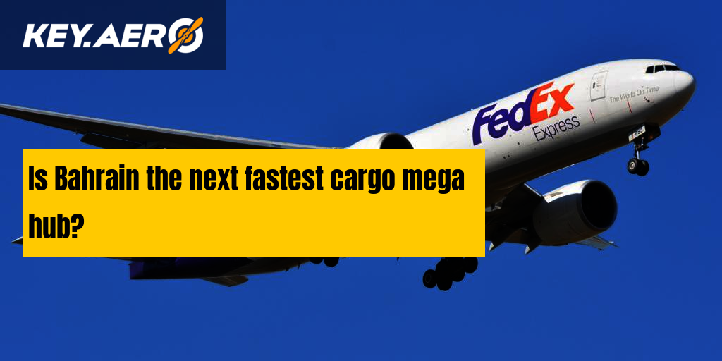 FedEx joins Bahrain's cargo mega hub