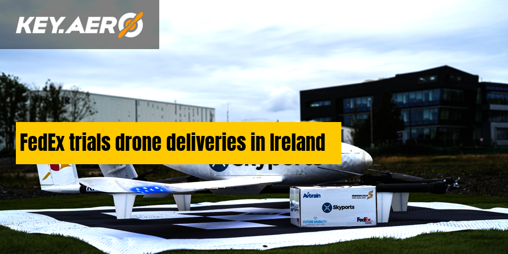 FedEx trials drone deliveries in Ireland