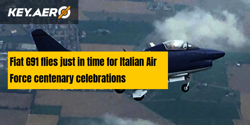 Fiat G91 flies just in time for Italian Air Force centenary