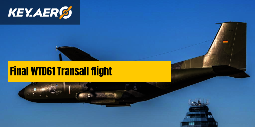 Final WTD61 Transall flight