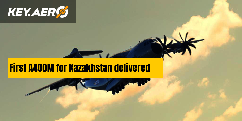 First A400M for Kazakhstan delivered