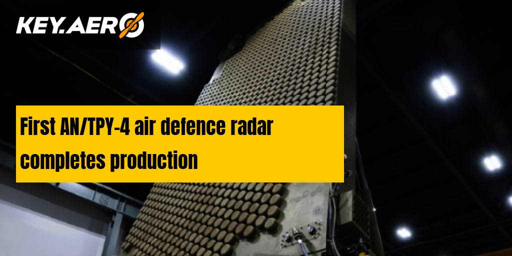 First AN/TPY-4 air defence radar completes production