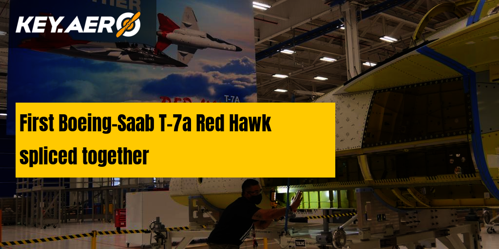 First Boeing-Saab Red Hawk spliced together
