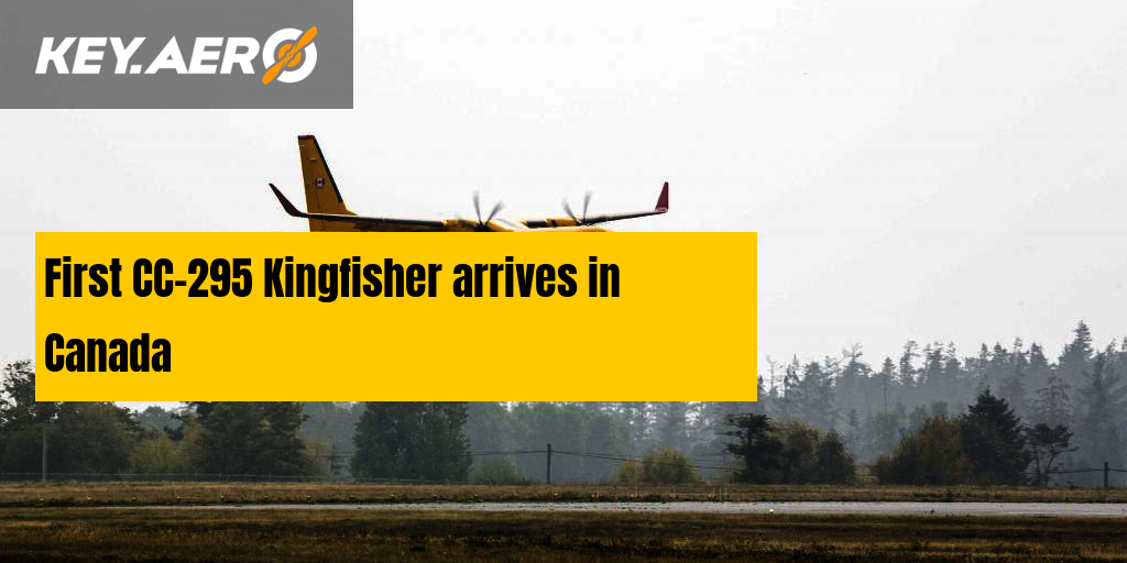 First CC-295 Kingfisher arrives in Canada