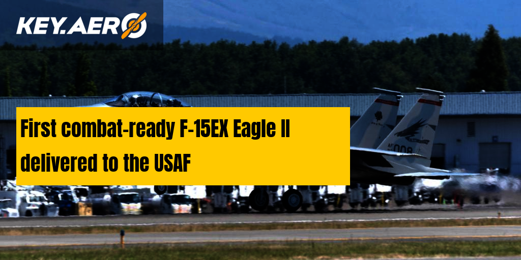 First combat-ready F-15EX Eagle II delivered to the USAF